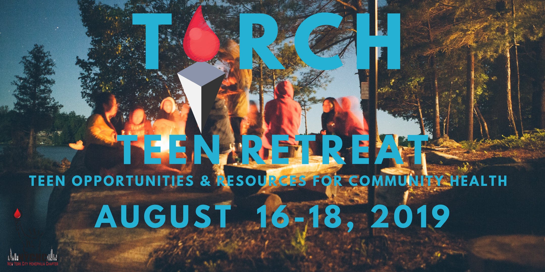 TORCH Teen Retreat 2019 - NYC Hemophilia Chapter